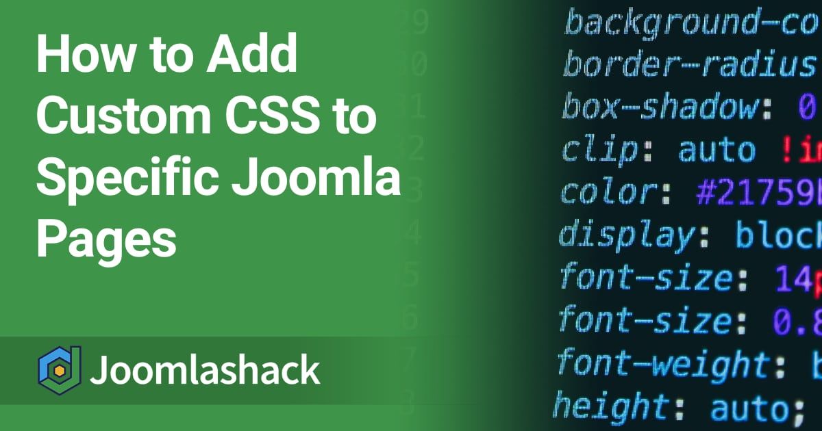 How to Design Individual Joomla Pages With CSS - Joomlashack